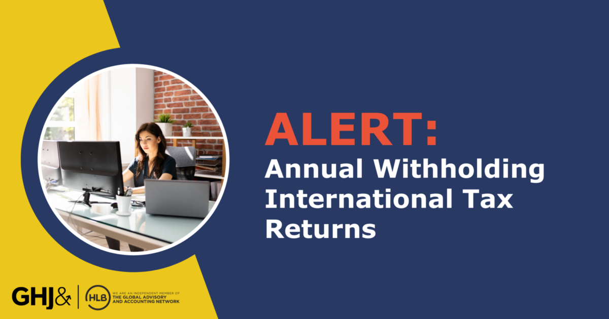 Annual Withholding Tax Returns: Form 1042 and Form 1042-S - GHJ